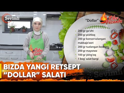 OLOV PAZANDA 148-MAVSUM 4-QISM BIZDA YANGI RETSEPT “DOLLAR” SALATI