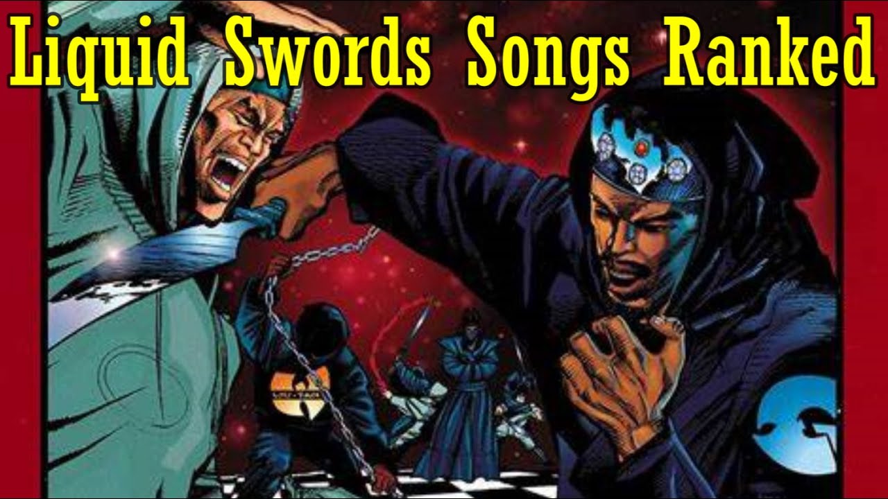 Songs On Liquid Swords Ranked - YouTube