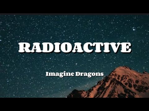 Imagine Dragons - RADIOACTIVE (Lyrics Video) - YouTube