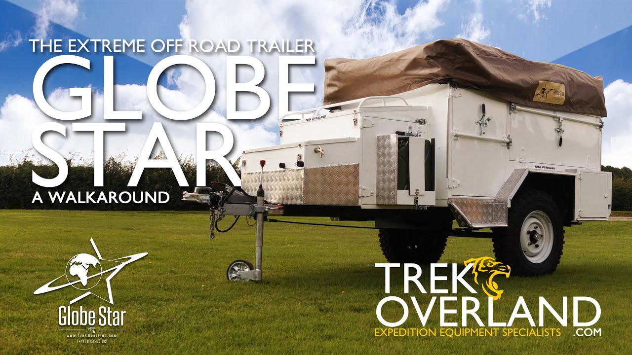 Globe Star Off Road Trailer Walk Around - Trek Overland - YouTube