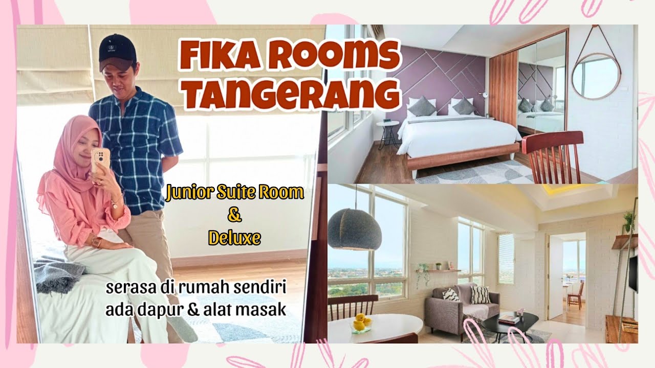 Staycation at Fika Rooms Tangerang || Junior Suite Room & Deluxe - YouTube
