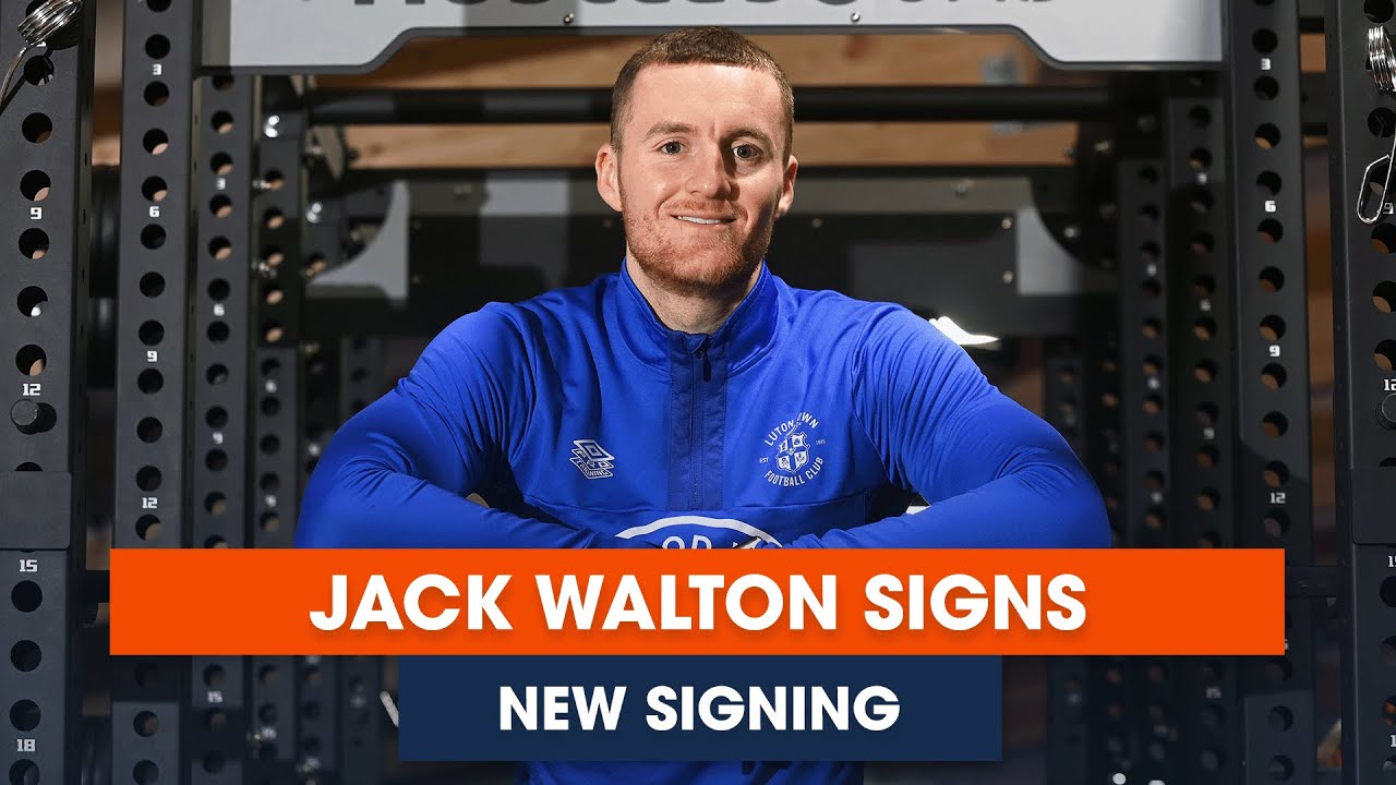 NEW SIGNING | Jack Walton on signing for Luton Town! - YouTube