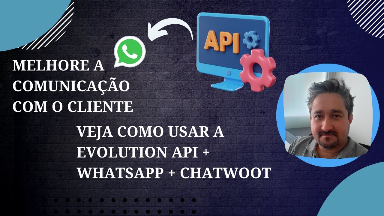 Melhore a Comunicação Com o Cliente: Veja Como Usar a Evolution API ...