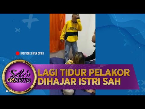 Lagi Nyenyak Tidur Pelakor Dihajar Istri Sah - Seleb On News