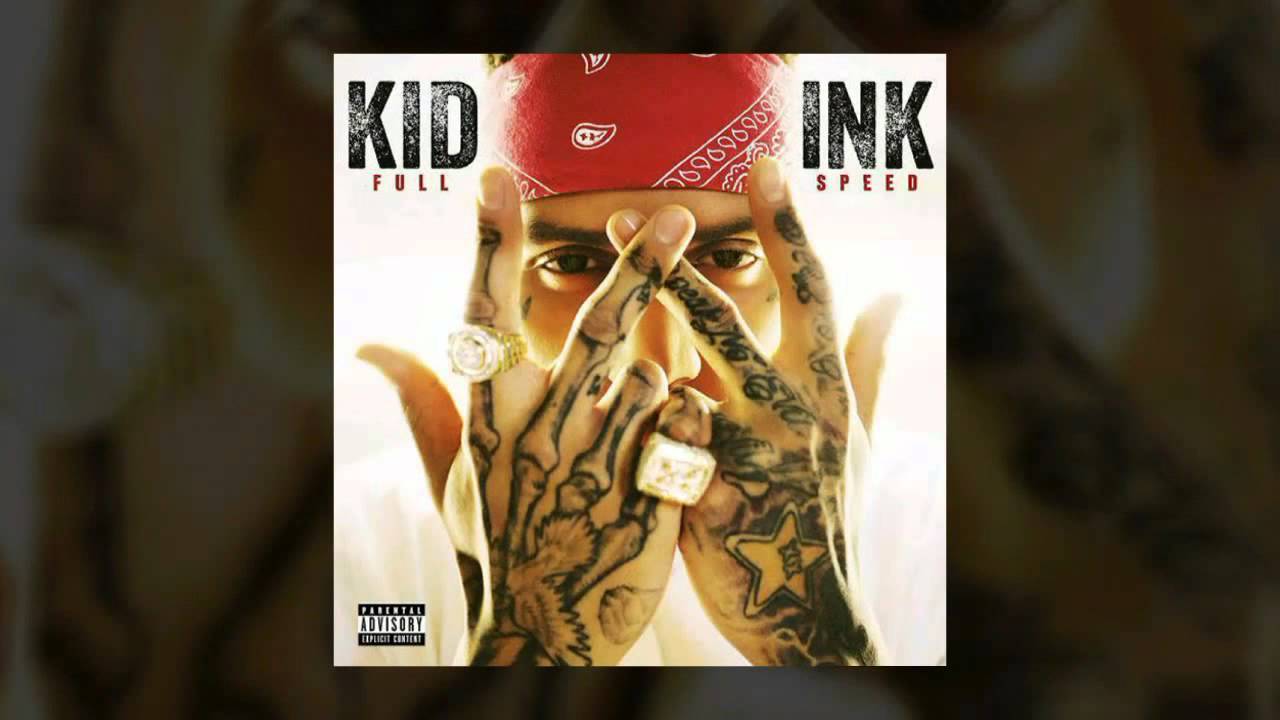 Kid Ink - Full Speed HQ(FREE ALBUM DOWNLOAD) - YouTube