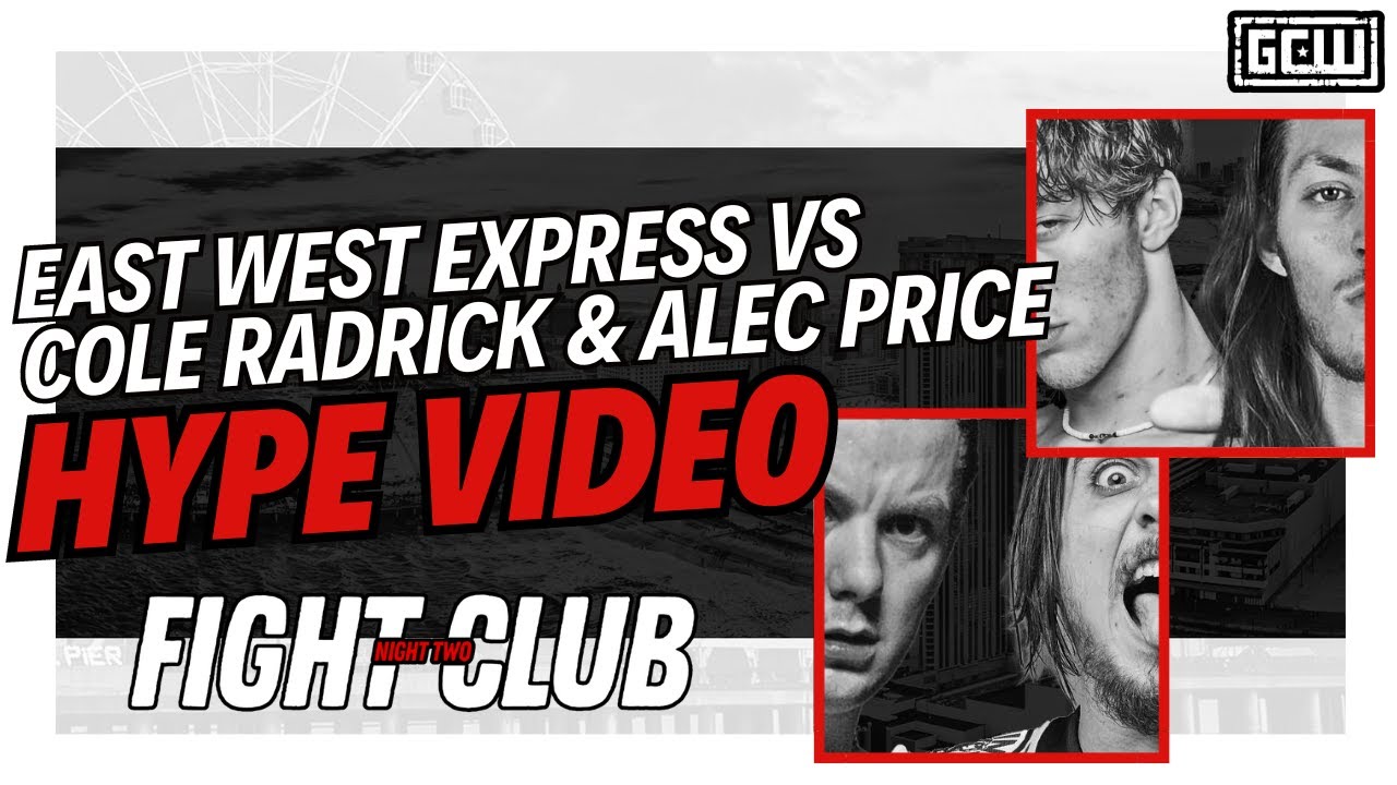 GCW - East West Express vs Cole Radrick & Alec Price | HYPE VIDEO | # ...