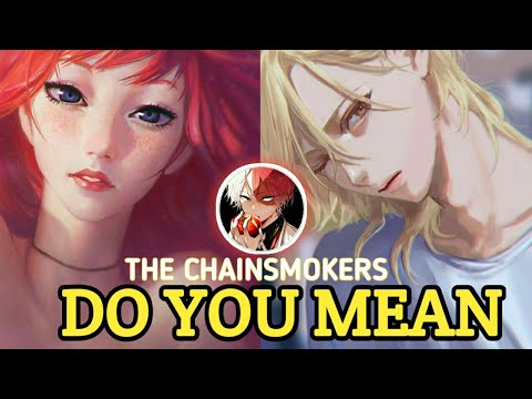 Nightcore - Do You Mean (The Chainsmokers ft. Ty Dolla $ign, Bülow ...