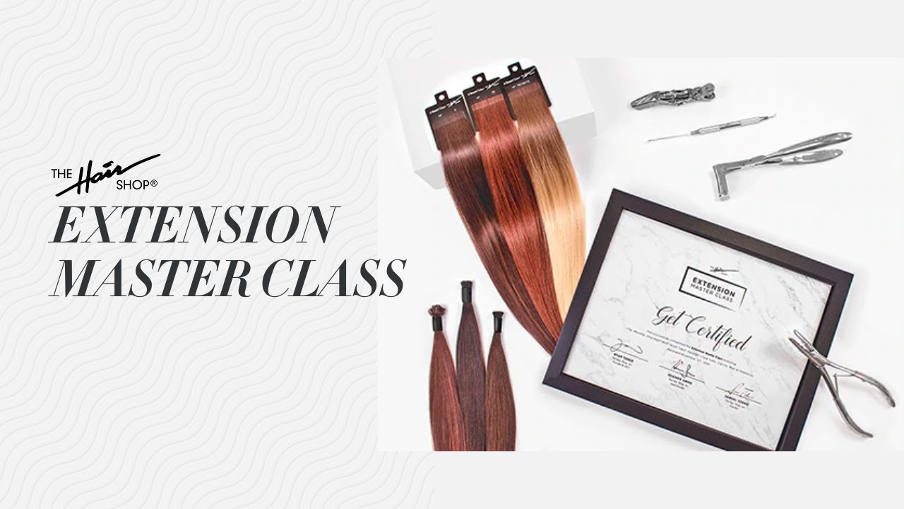 MASTERCLASS - Hair Extension Certification - YouTube