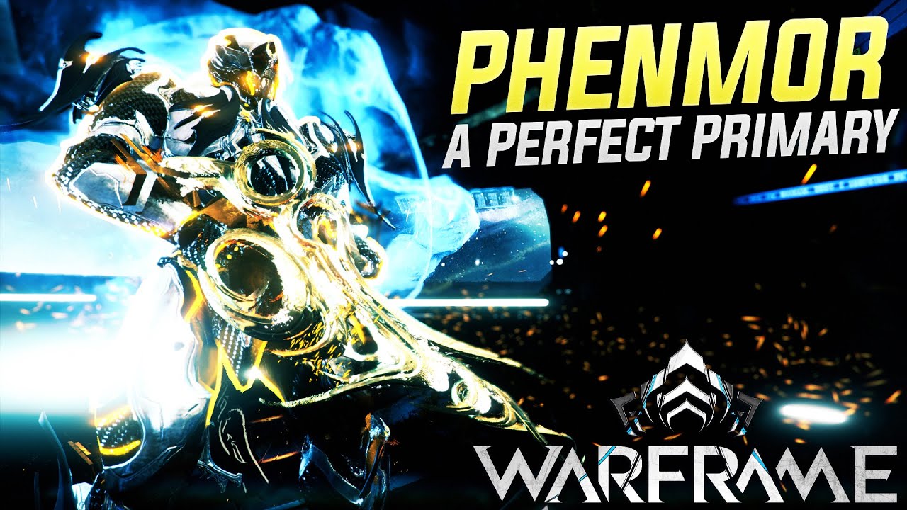 Warframe - Phenmor | A Perfect Primary | 3 Forma Builds - YouTube