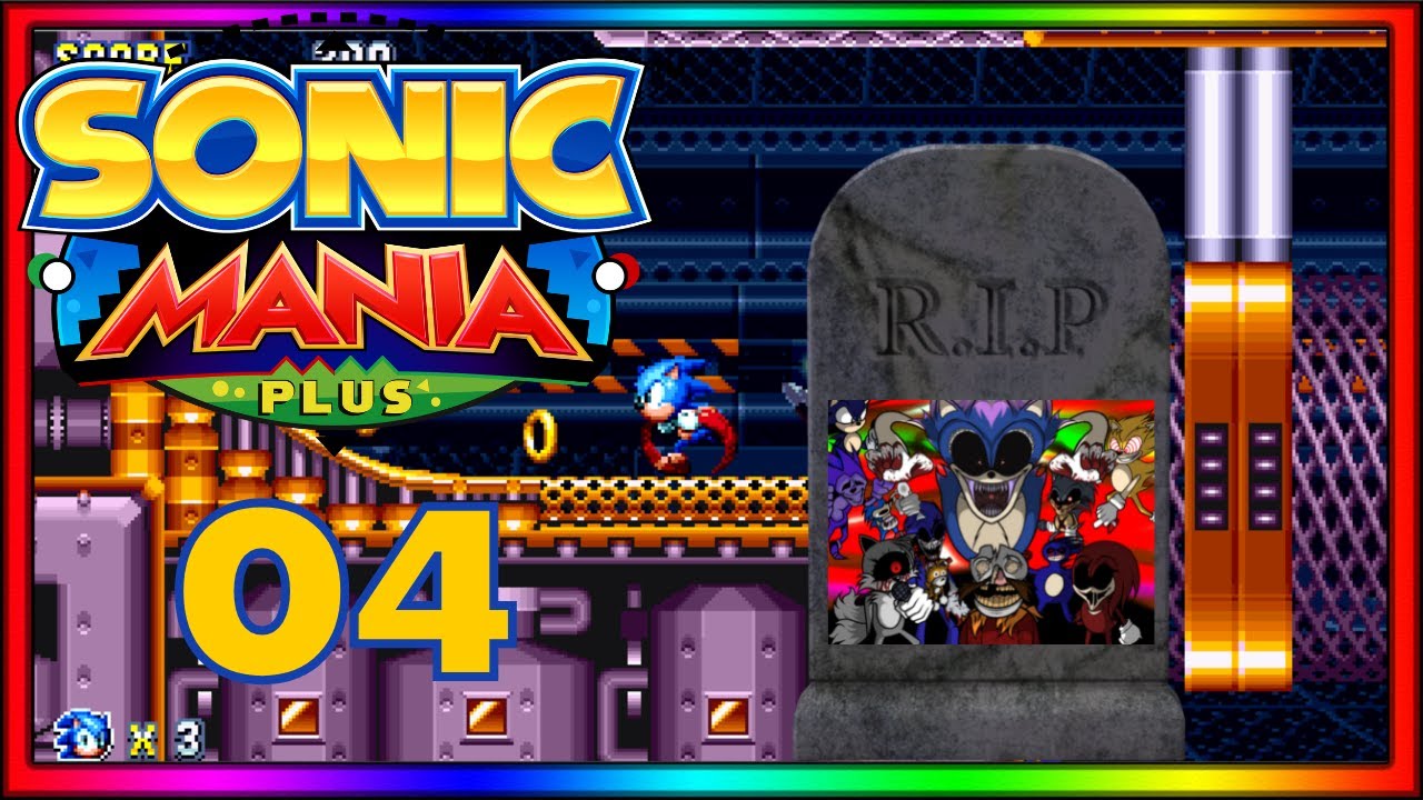 SONIC MANIA PLUS #04 🦔 R.I.P an die fnf Sonic.EXE mod - YouTube