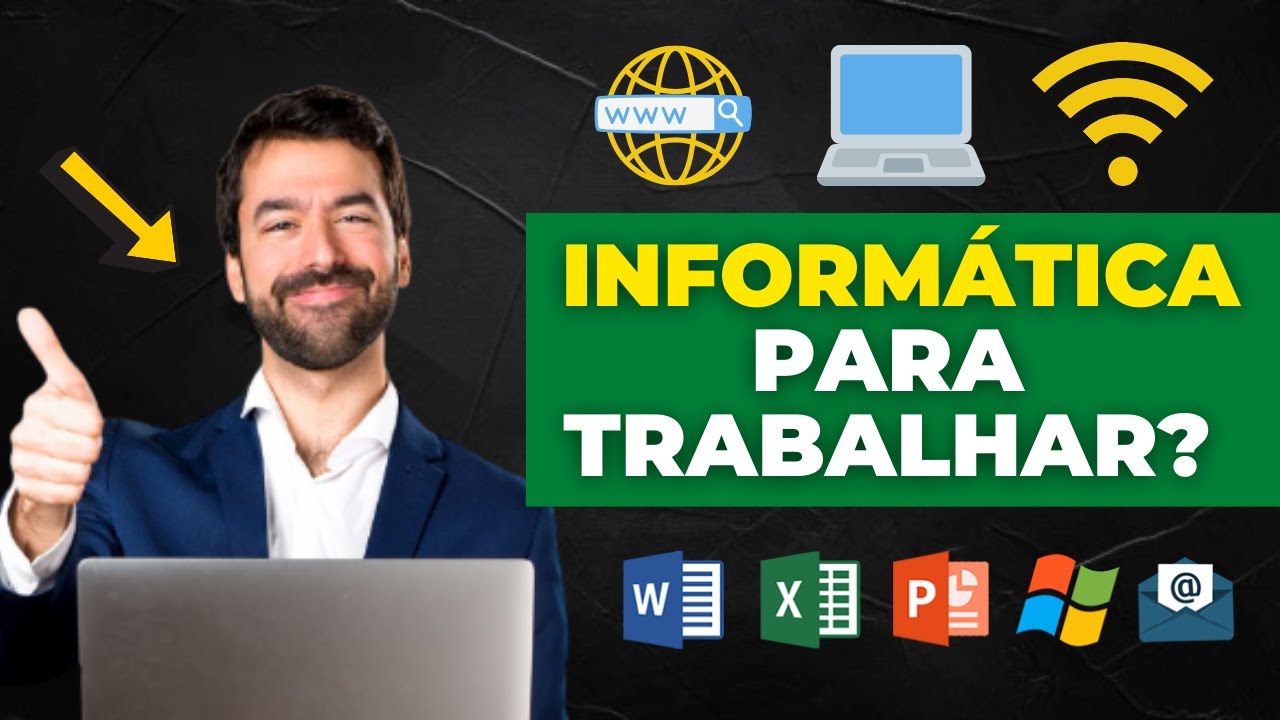 O que Devemos SABER de Informática para Trabalhar? [INFORMÁTICA BÁSICA ...