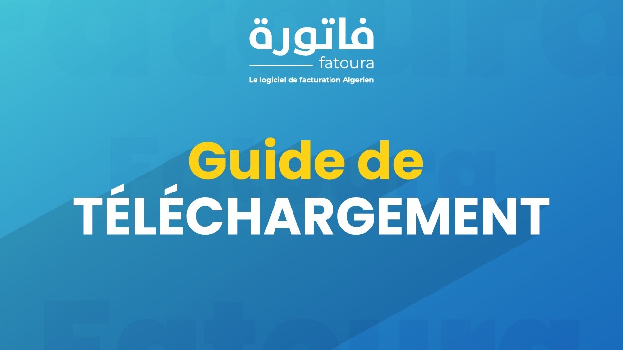 Guide de téléchargement du logiciel de facturation Fatoura - YouTube
