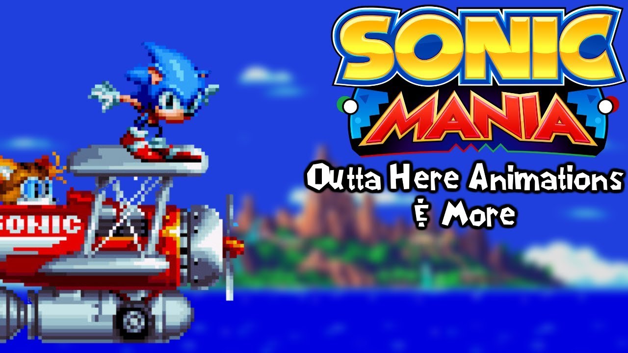 Sonic Mania Mods | Outta Here Animations & More (1080p/60fps) - YouTube