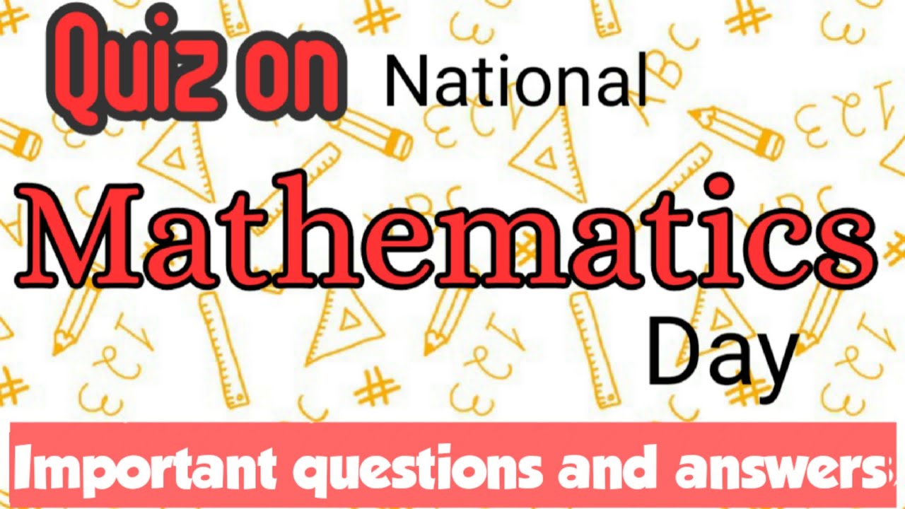 National mathematics day quiz english maths quiz questions and answers ...