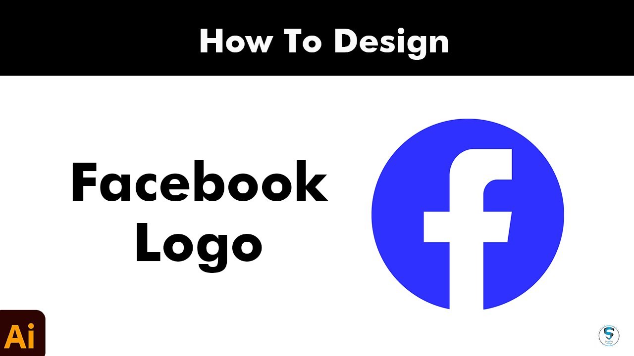 How to Design FACEBOOK Logo inAdobe Illustrator 2023 | S Graphic Design ...