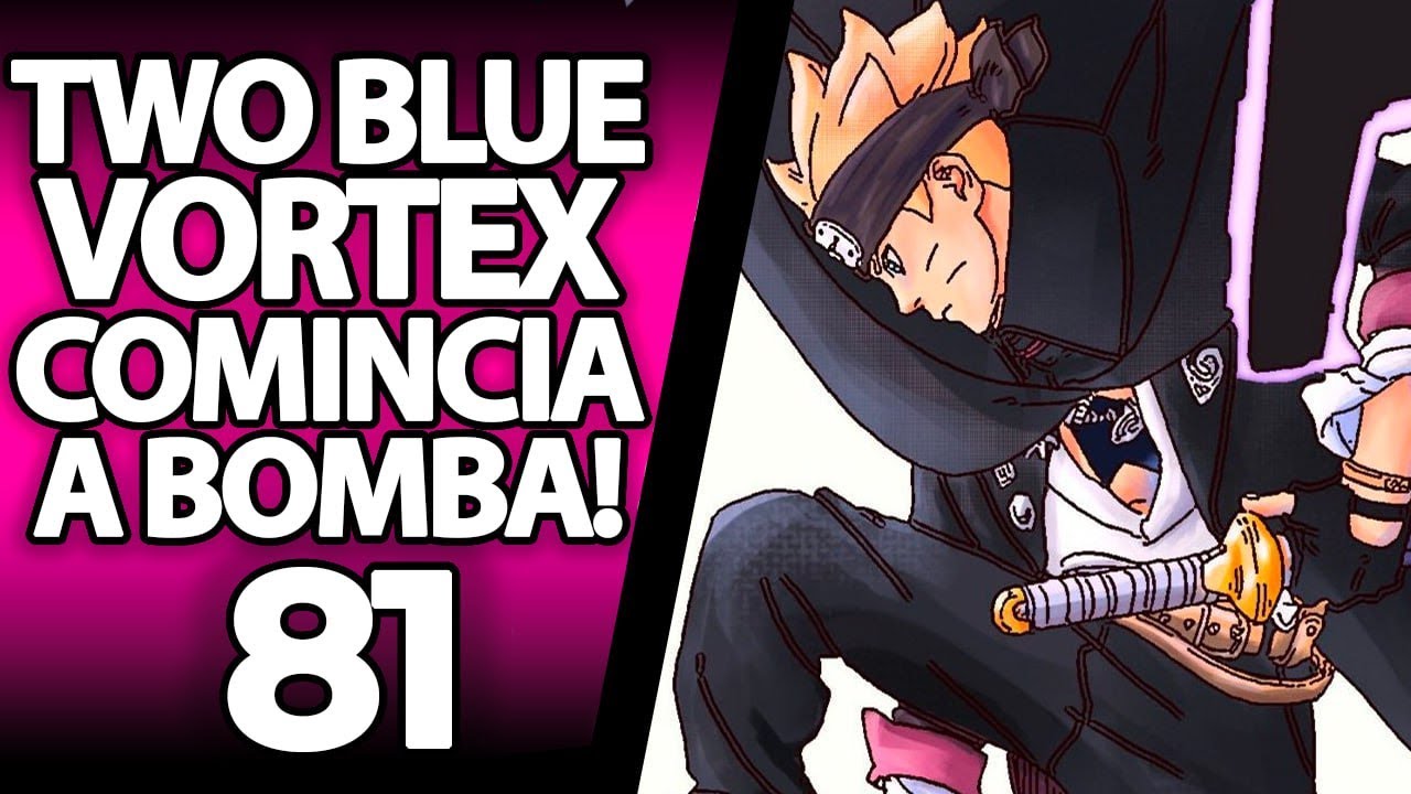 BORUTO DIVENTA SHIPPUDEN: TWO BLUE VORTEX COMINCIA A BOMBA - YouTube