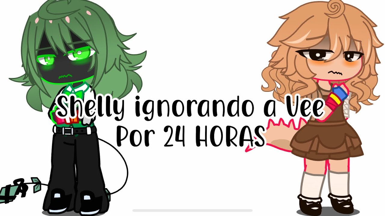 Shelly ignorando a Vee por 24h [CURTA METRAGEM] {ShellyVision?} - YouTube