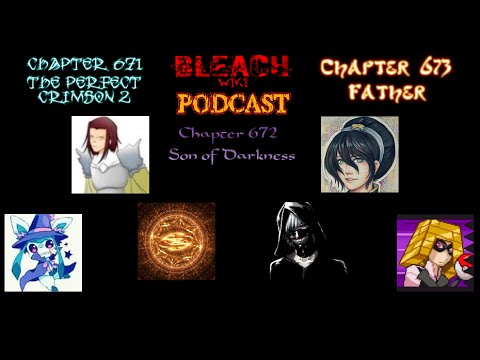 Bleach Wiki Podcast - Chapter 671, Chaper 672 and Chapter 673 Review ...