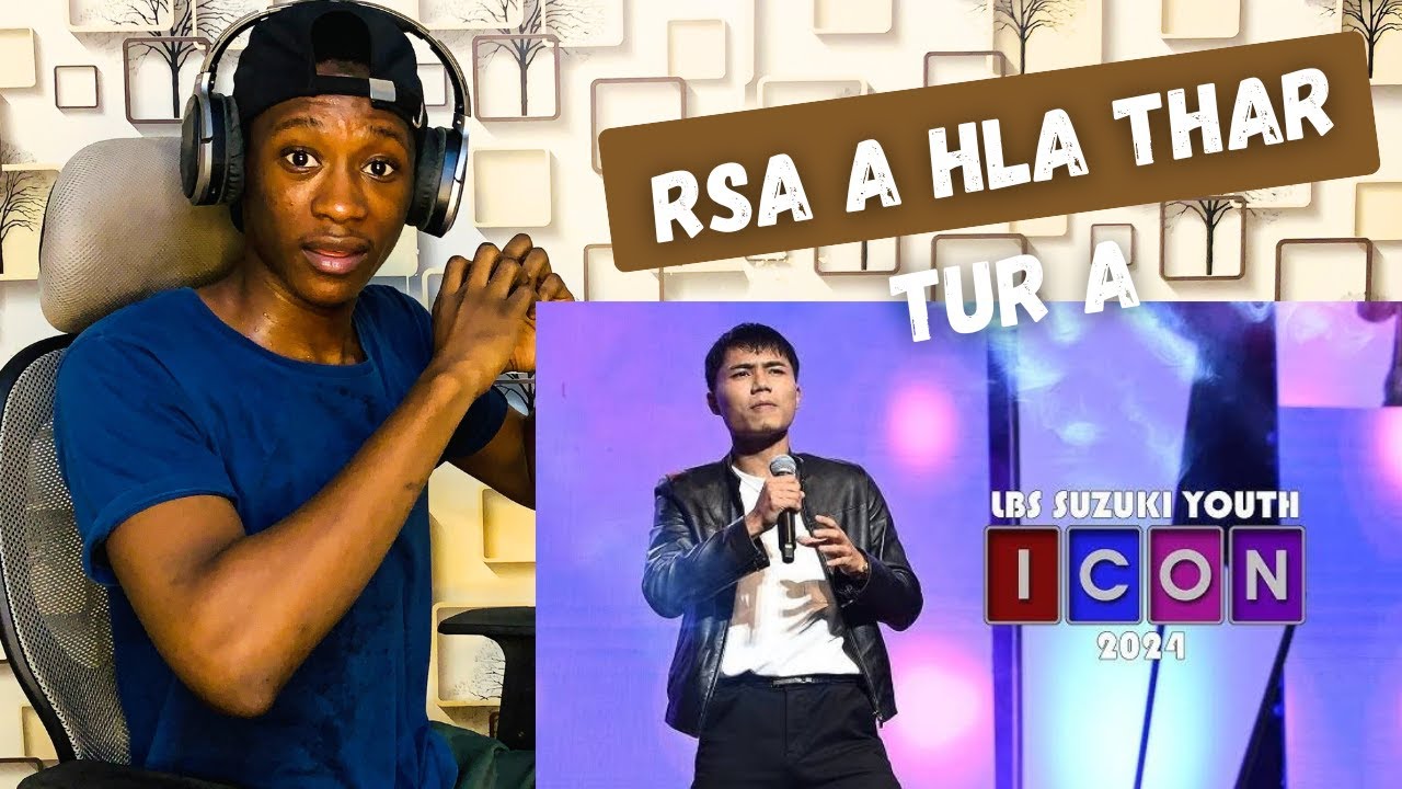 Malickseyes Reacts To Rsa a hla thar tur a perform - YouTube