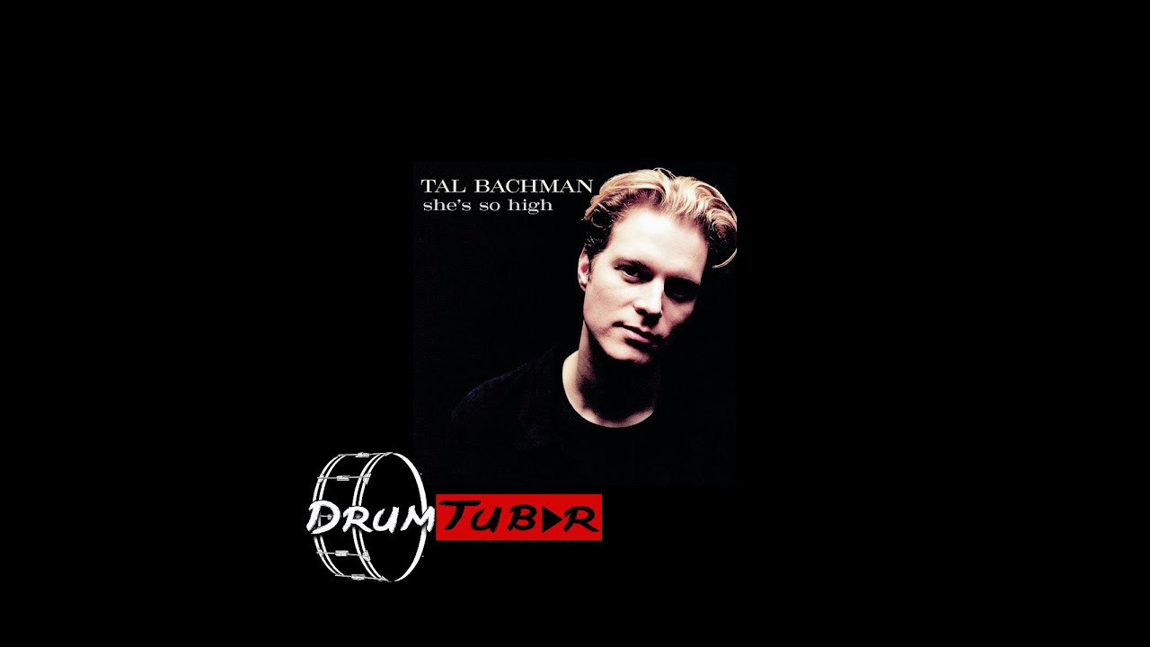 She's So High drum cover - Tal Bachman (Remaster Series) - YouTube