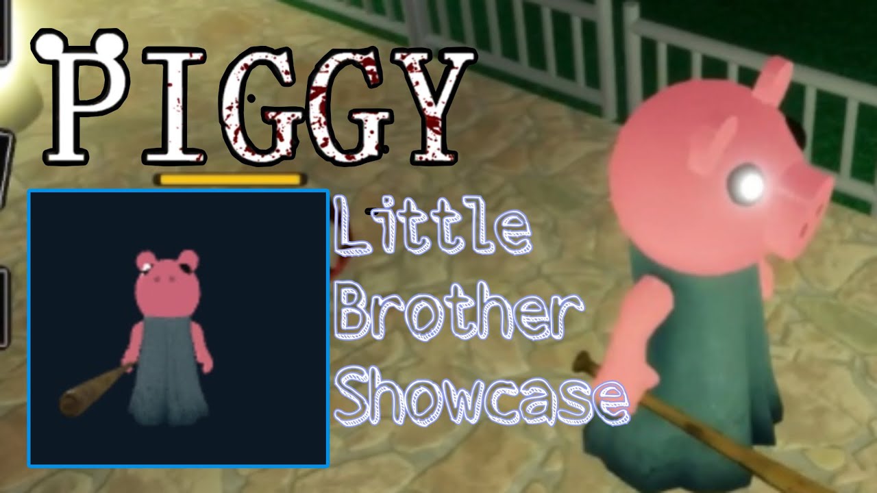 Roblox Piggy - 👦🐷 Little Brother Showcase 👨🐷 - YouTube
