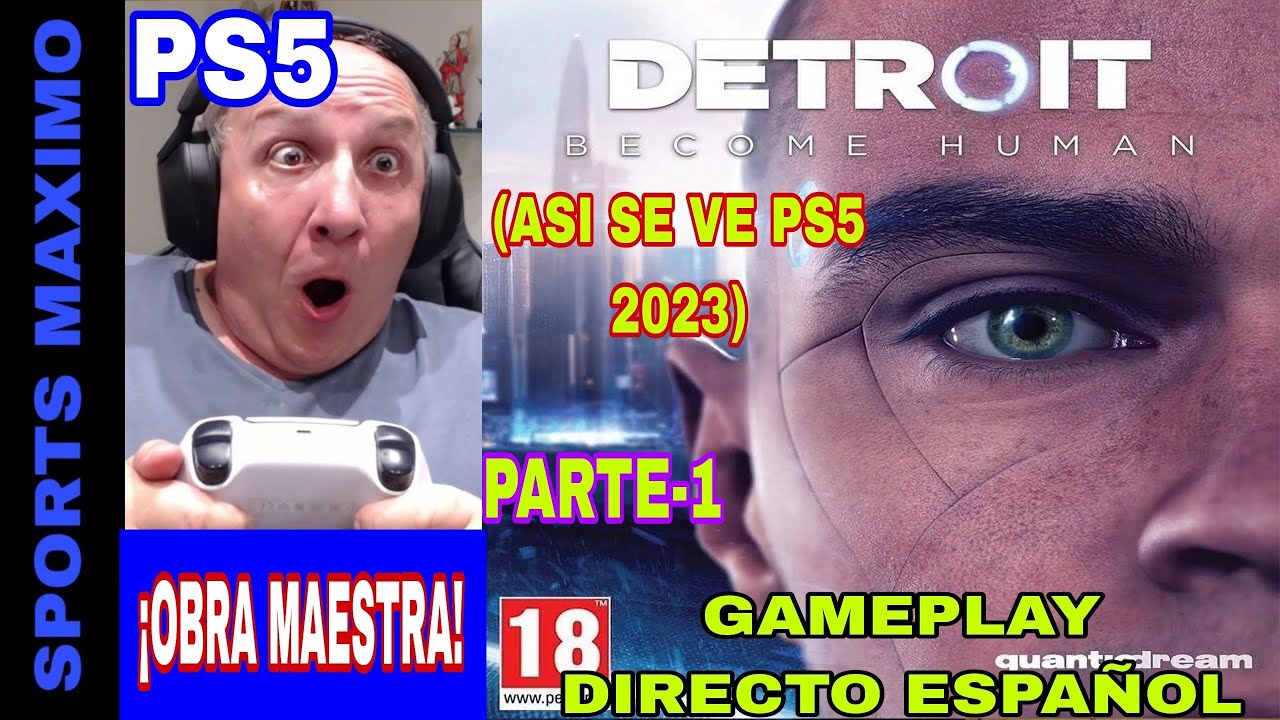 DETROIT BECOME HUMAN, PARTE-1 (ASI SE VE PS5 EN 2023) GAMEPLAY DIRECTO ...