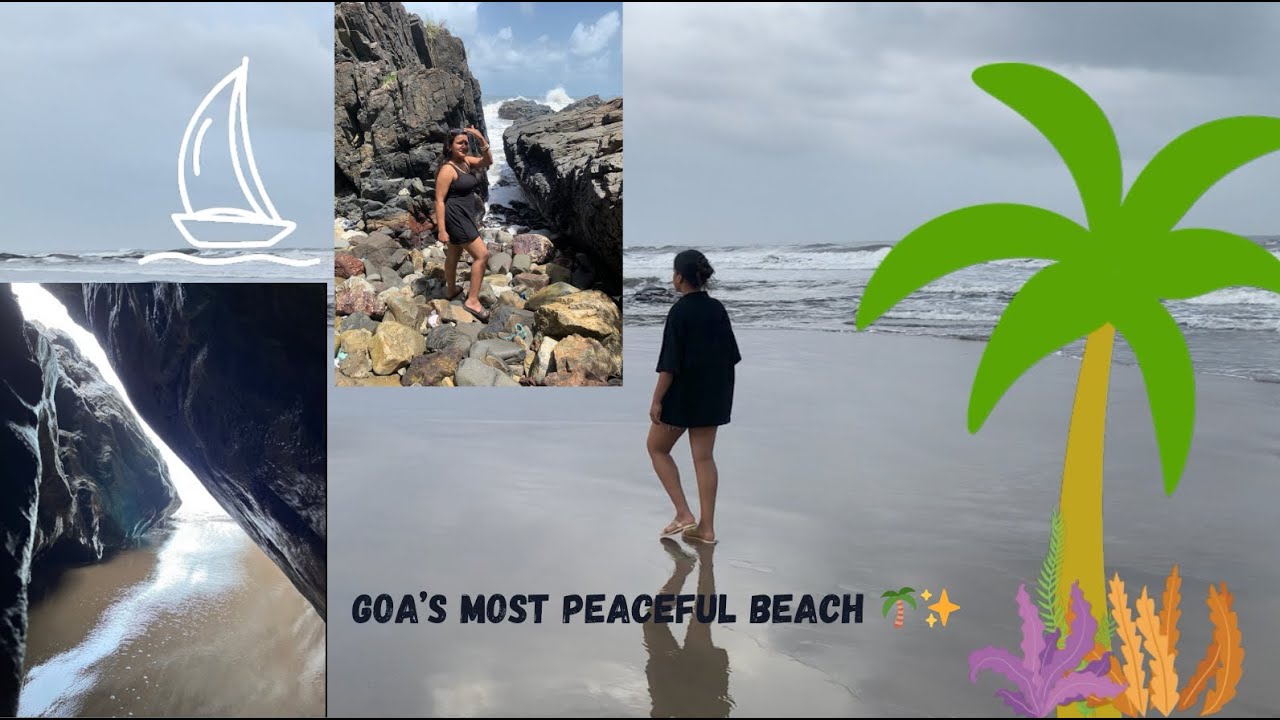 Birthday mini-trip | GOA | Offbeat Goa: Querim Beach | Early Monsoon ...