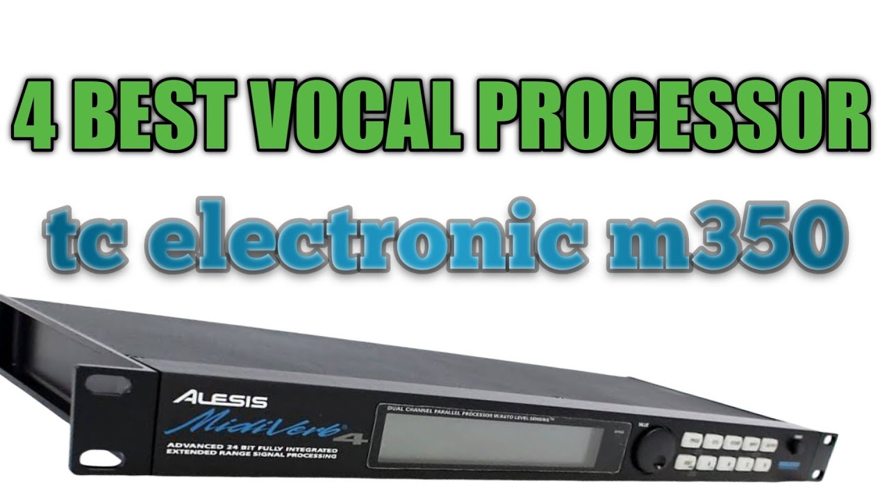 Best Vocal Processor#Tc electronic m350#yamaha rev 100/ Audiosoundteach ...