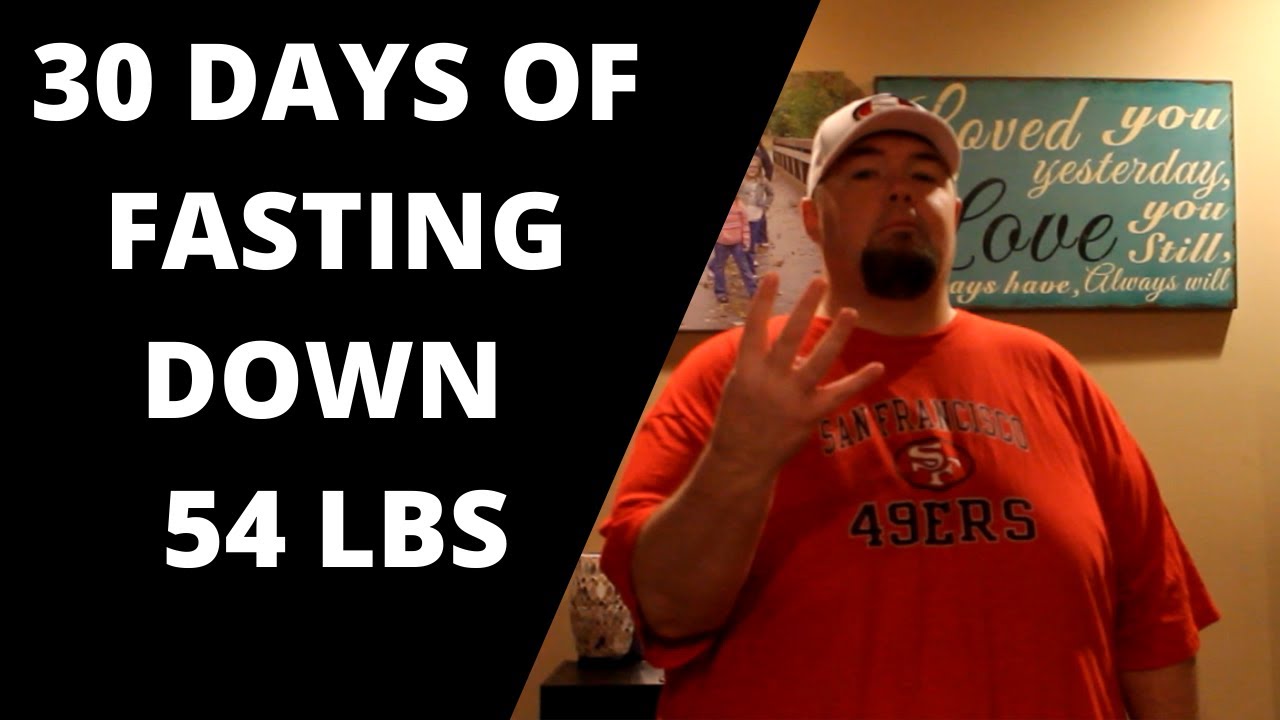 30 Days Fasting Lost 54 Pounds - YouTube