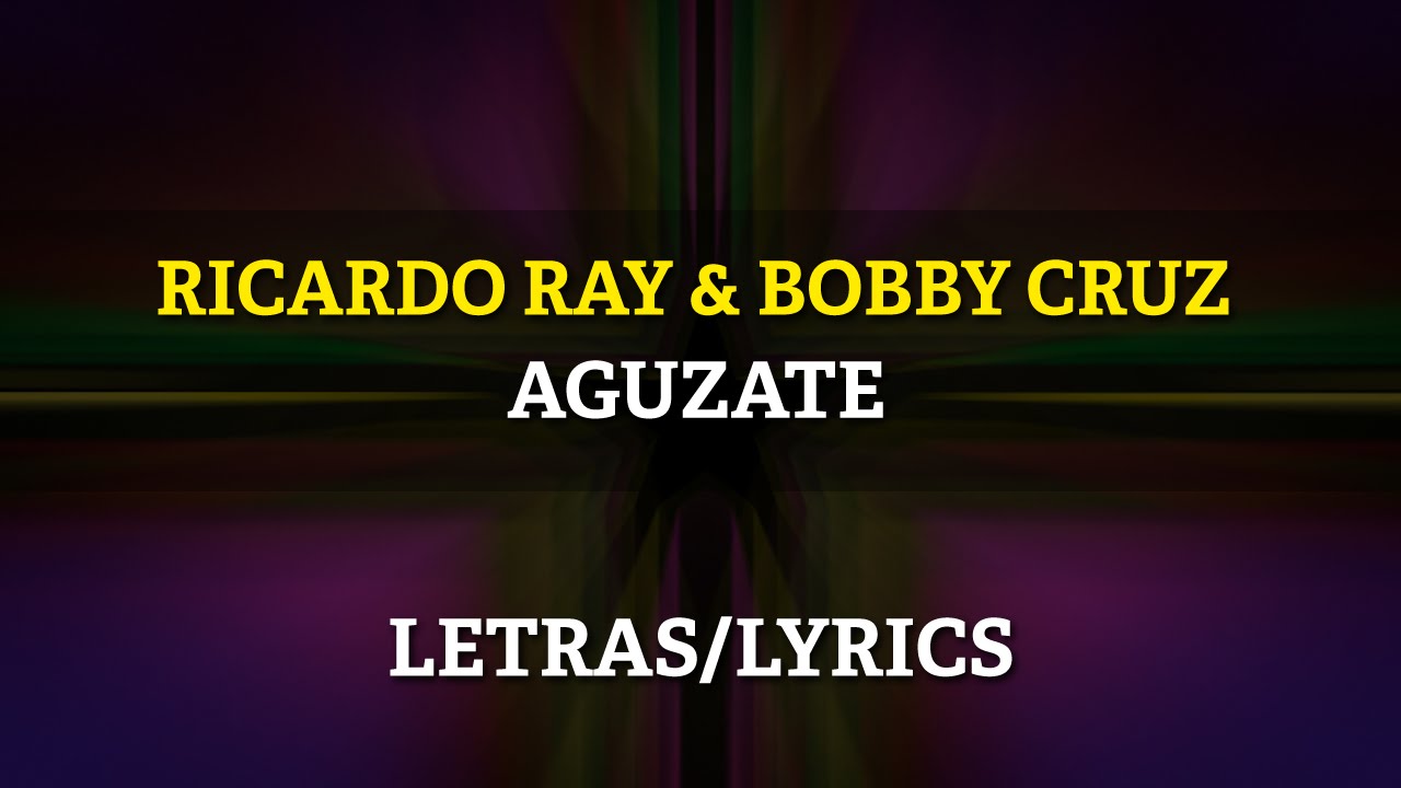 Richie Ray y Bobby Cruz - Aguzate Chords - Chordify