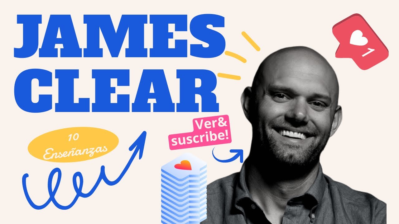 😜 #10 Enseñanzas de James Clear * APRENDE A CAMBIAR 😛 - YouTube