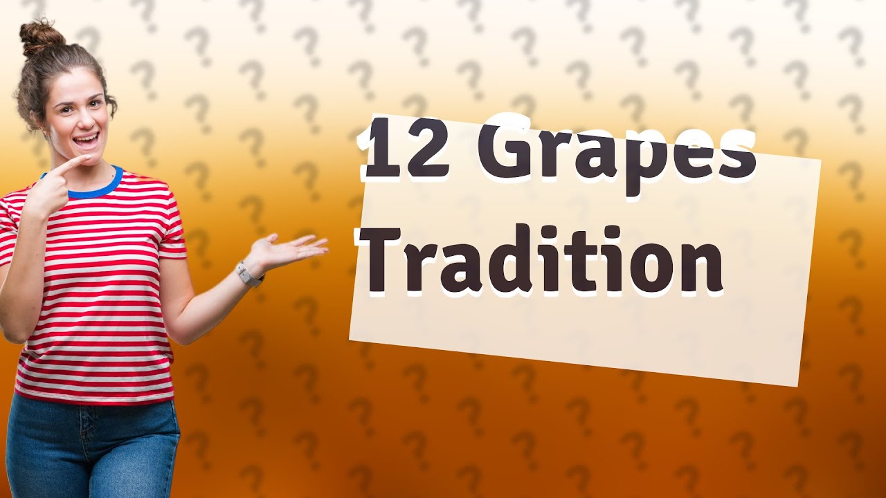 What countries eat 12 grapes on new year's? - YouTube