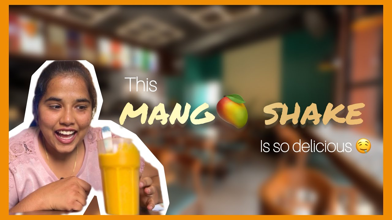“MANGO LOVE AFFAIR” | Delicious mango shake🤤 | Talkative 👧🏻 - YouTube