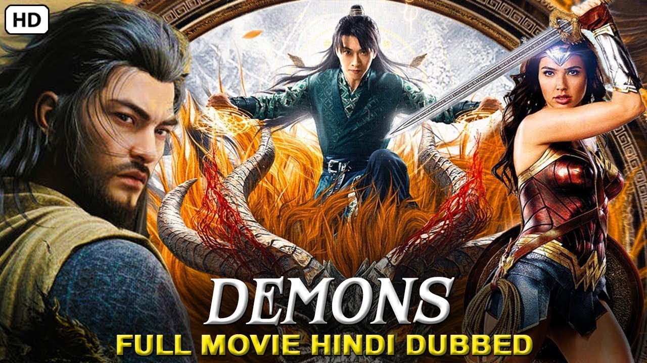 Demons (2023) Chinese Fantasy Action Movie | Hindi Dubbed | New Hollywood Full Action Movie 2023 ...