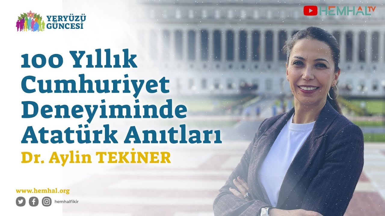 100 Yıllık Cumhuriyet Deneyiminde Atatürk Anıtları | Dr. Aylin Tekiner ...