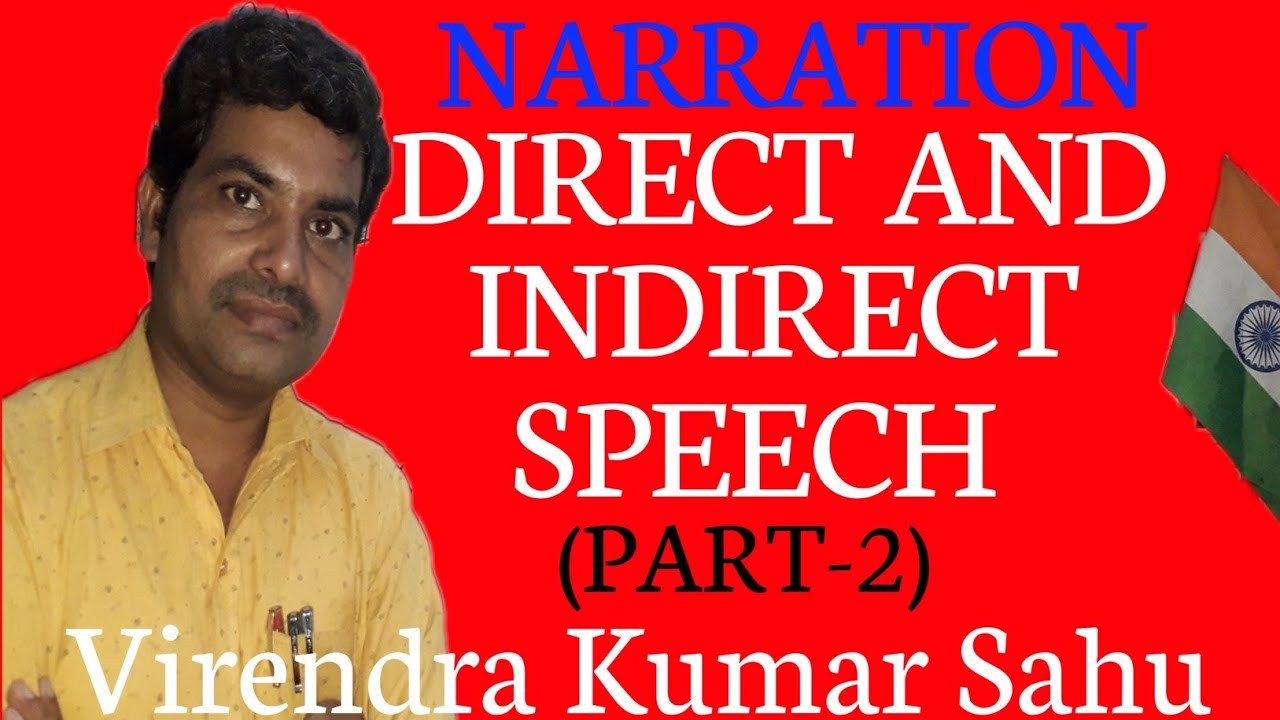 NARRATION / DIRECT AND INDIRECT SPEECH (PART-2) By Virendra Kumar Sahu - YouTube