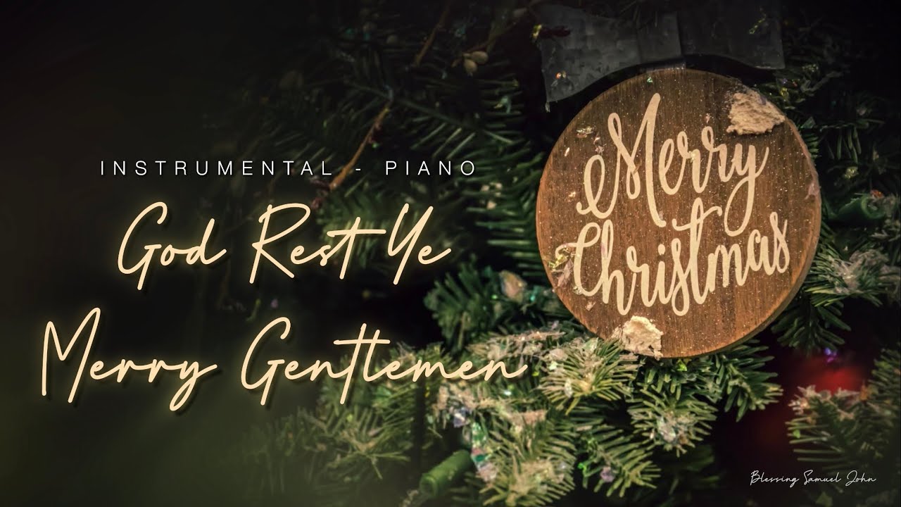 God Rest Ye Merry Gentlemen | Piano (instrumental) - With Lyrics # ...