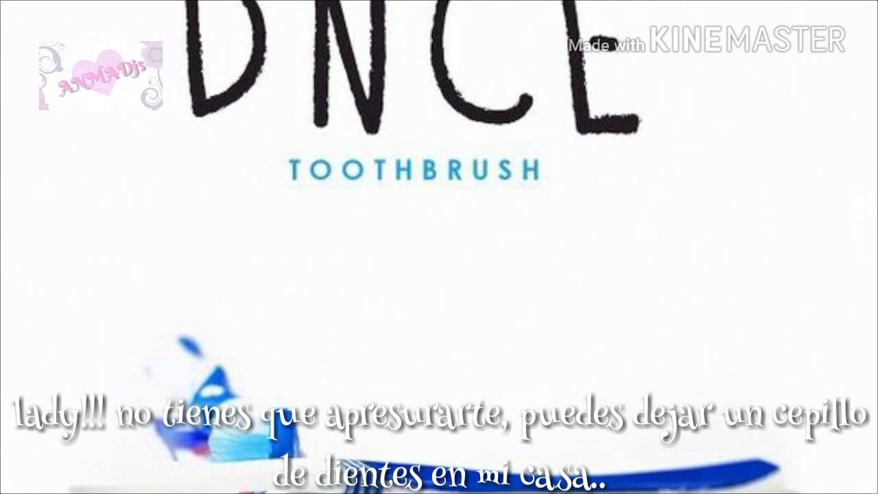 DNCE - TOOTHBRUSH SUB AL ESPAÑOL - YouTube