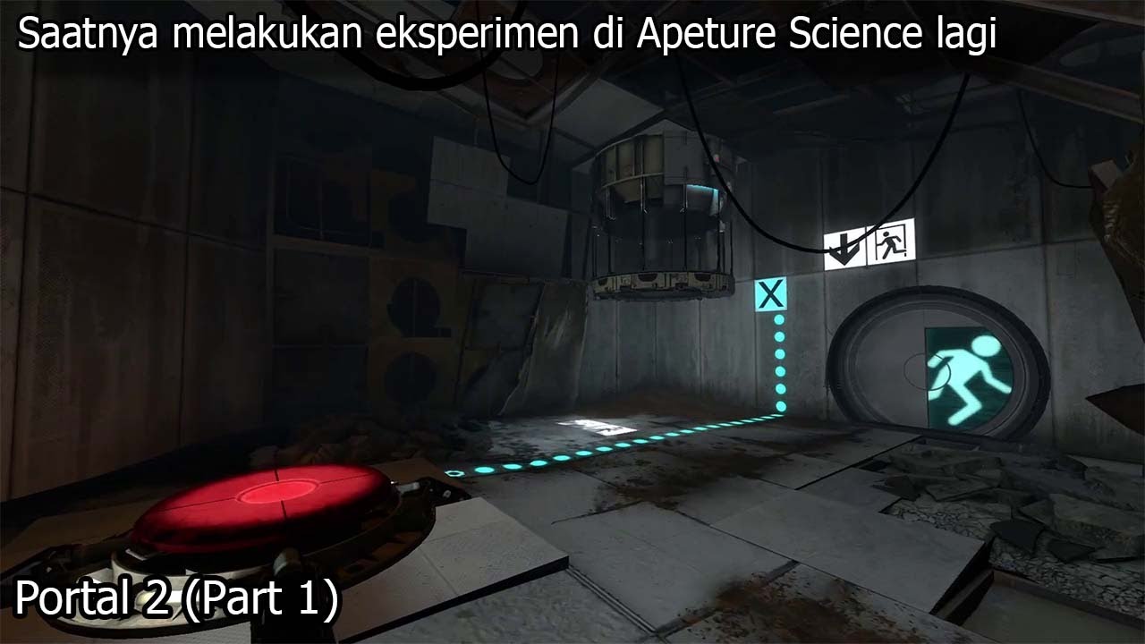 Saatnya melakukan eksperimen di Apeture Science lagi | Portal 2 ...