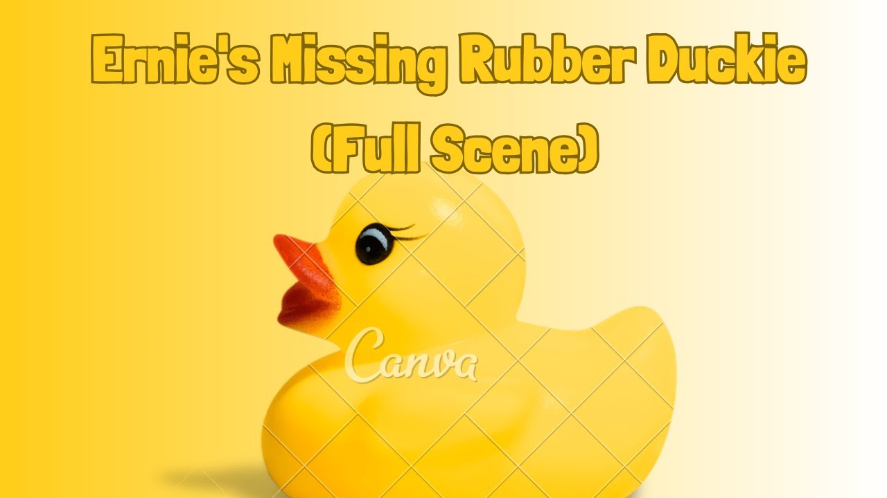 Ernie's Missing Rubber Duckie (Full Scene) - YouTube