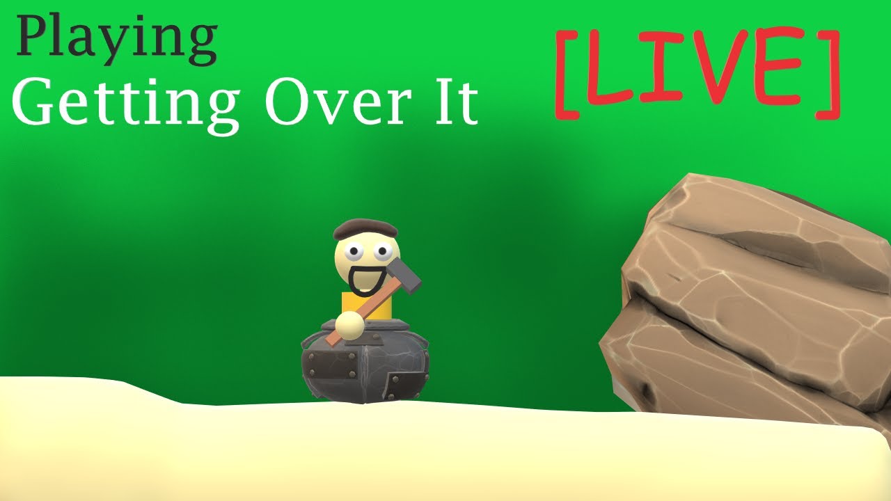 [LIVE] Playing Getting Over It - YouTube
