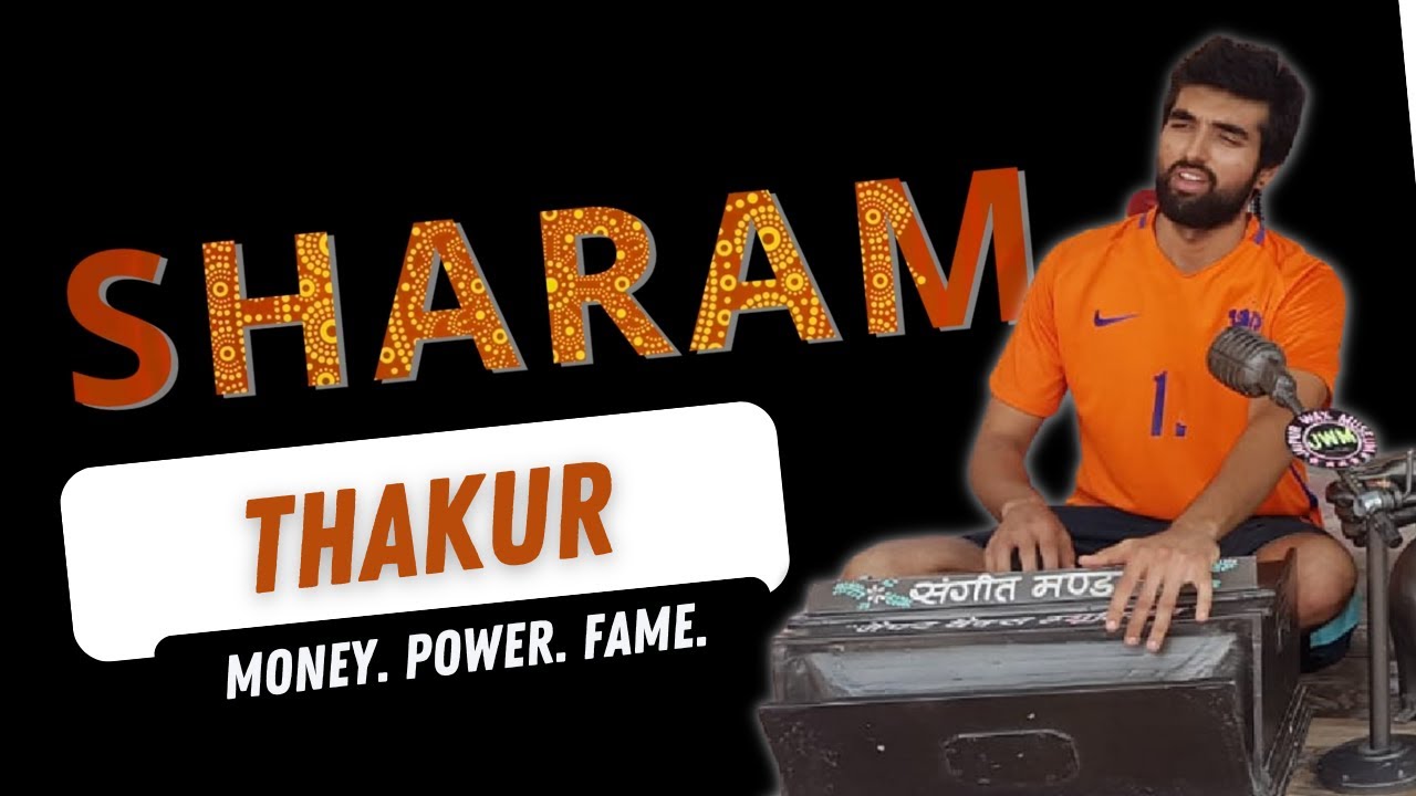 Sharam (Money, Power, Fame) | Thakur | Songs Hindi 2023 - YouTube Music