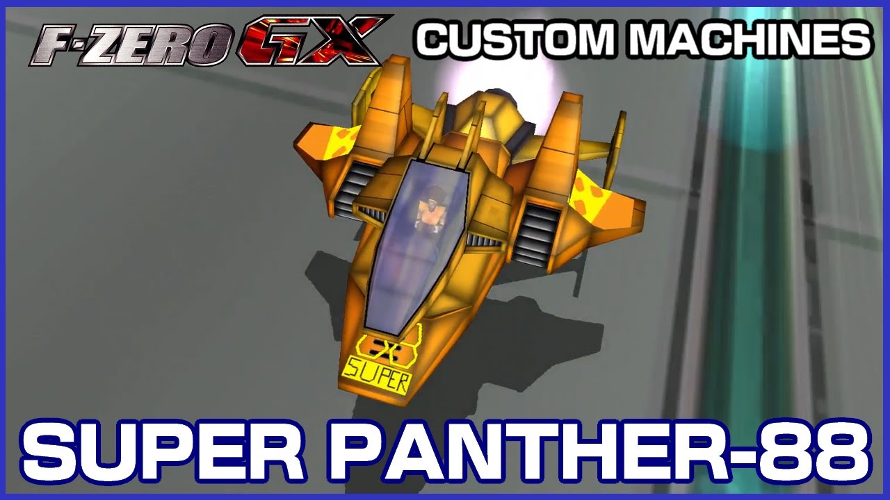 Super Panther-88 (F-Zero GX Custom Machines) - YouTube