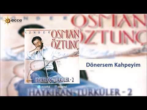 Dönersem Kahpeyim - Osman Öztunç