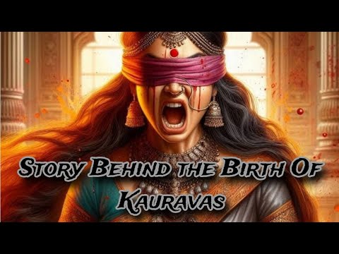 How Were The Kauravas Born? | Story Behind The Birth Of Kauravas - YouTube