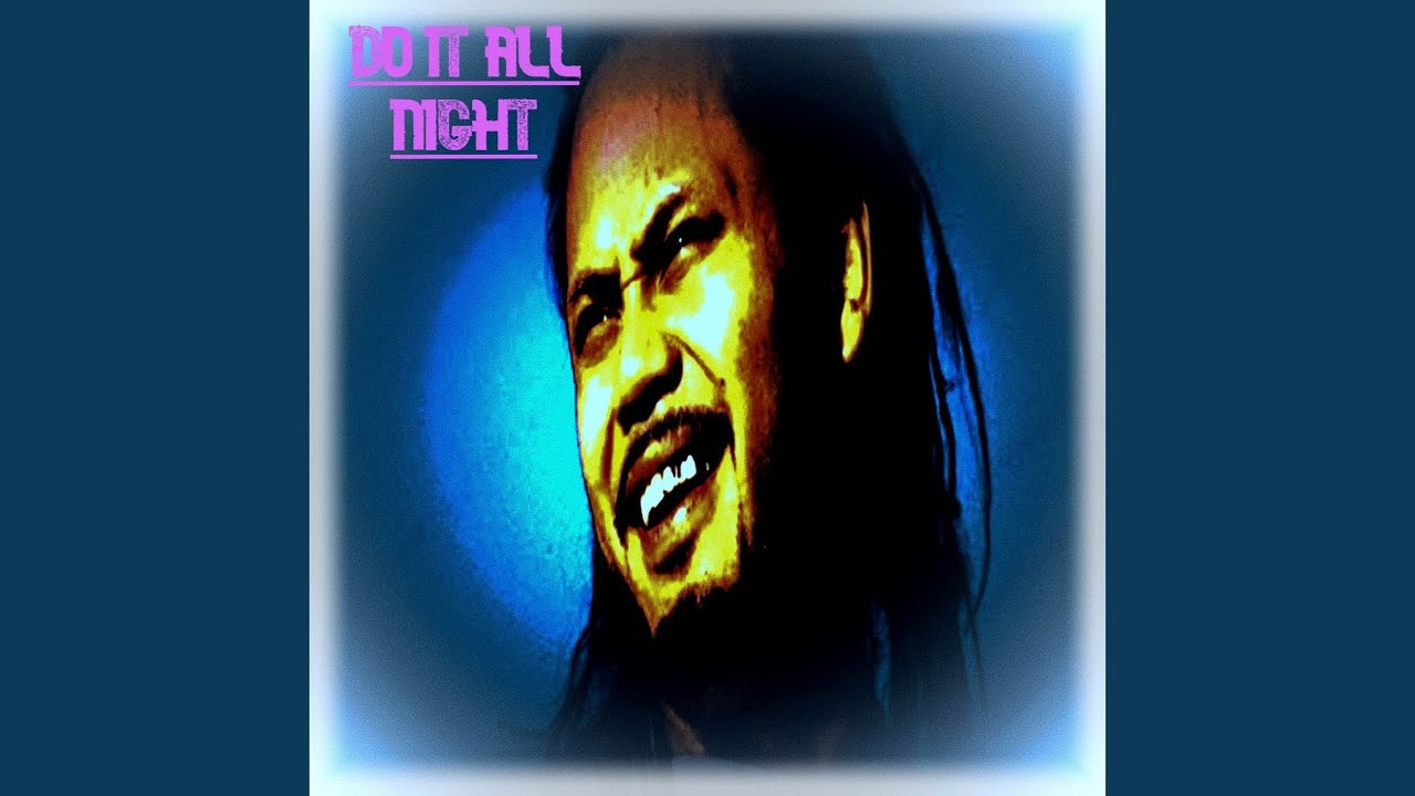 Do It All Night (2024 remastered Version) - YouTube