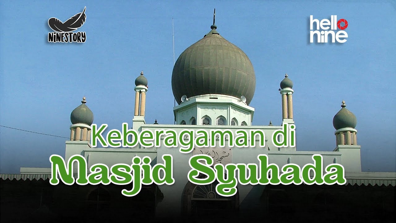 Keberagaman di Masjid Syuhada [Nine Story] - YouTube