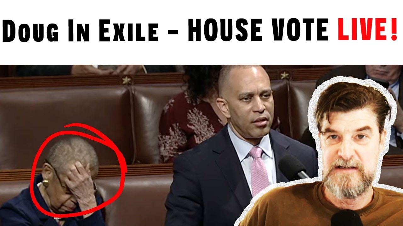 LIVE: House Votes on SPENDING BILL with Doug In Exile! - YouTube
