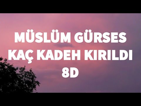 Müslüm Gürses - Kaç Kadeh Kırıldı/Unutamadım [8D Müzik / 8D Music]