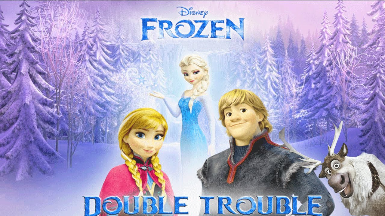 Disney Frozen Double Trouble Episode Part I Great Gameplay For Kids ...